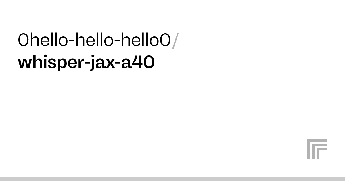Examples – 0hello-hello-hello0/whisper-jax-a40 – Replicate