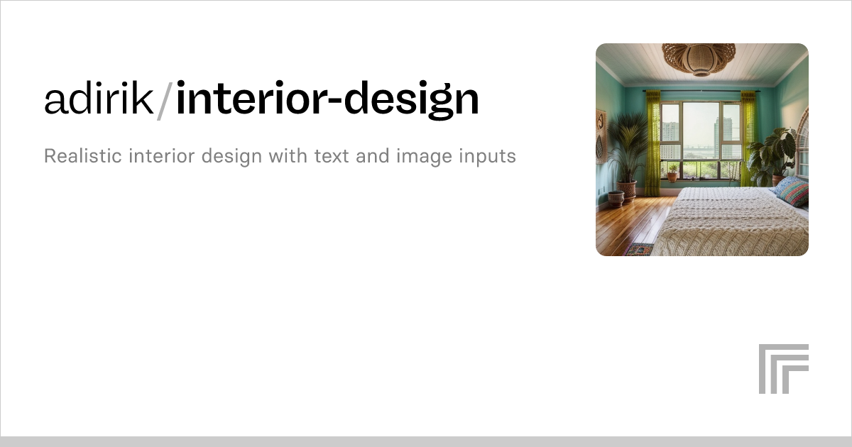 adirik/interior-design | Run with an API on Replicate