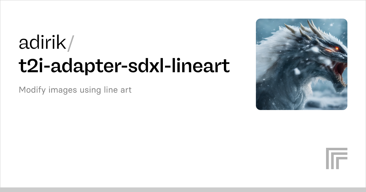 adirik/t2i-adapter-sdxl-lineart | Run with an API on Replicate