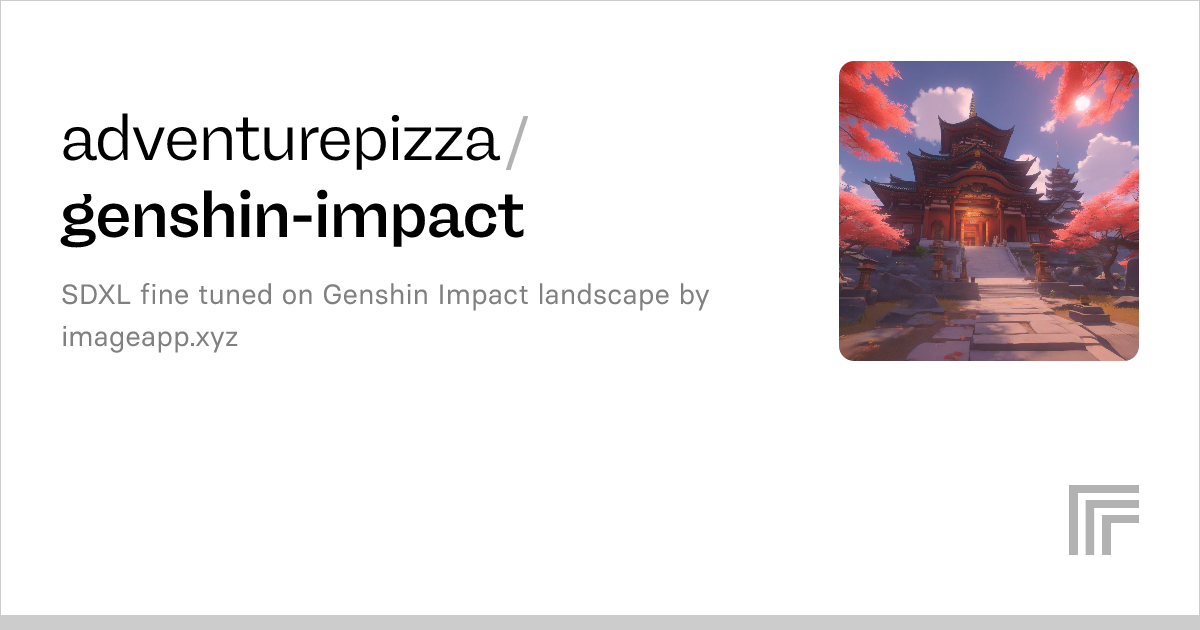 adventurepizza/genshin-impact | Run with an API on Replicate