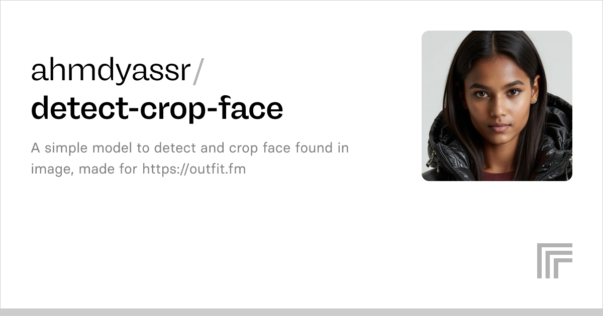 ahmdyassr/detect-crop-face | Run with an API on Replicate ahmdyassr/detect-crop-face | Run with an API on Replicate