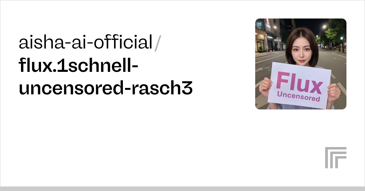 aisha-ai-official/flux.1schnell-uncensored-rasch3 | Run with an API on Replicate
