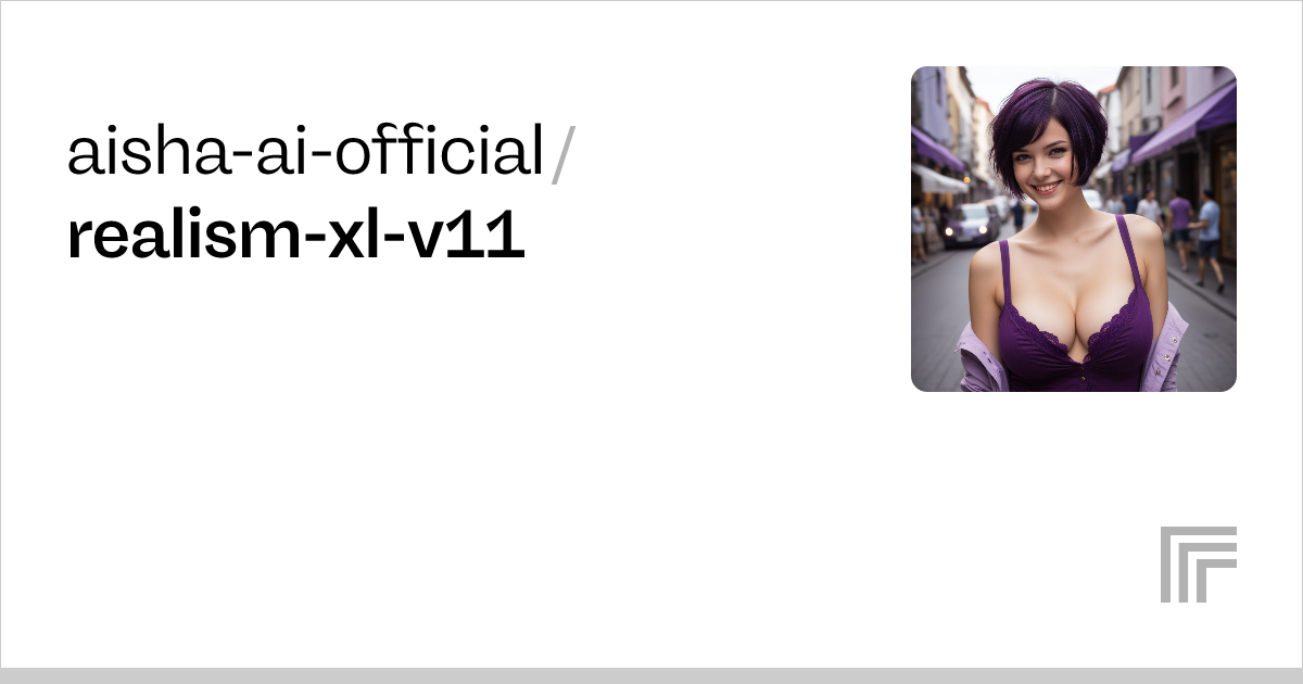 Examples – aisha-ai-official/realism-xl-v11 | Replicate