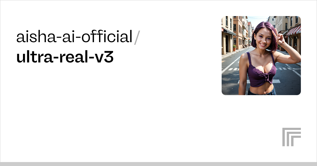 aisha-ai-official/ultra-real-v3 | Run with an API on Replicate