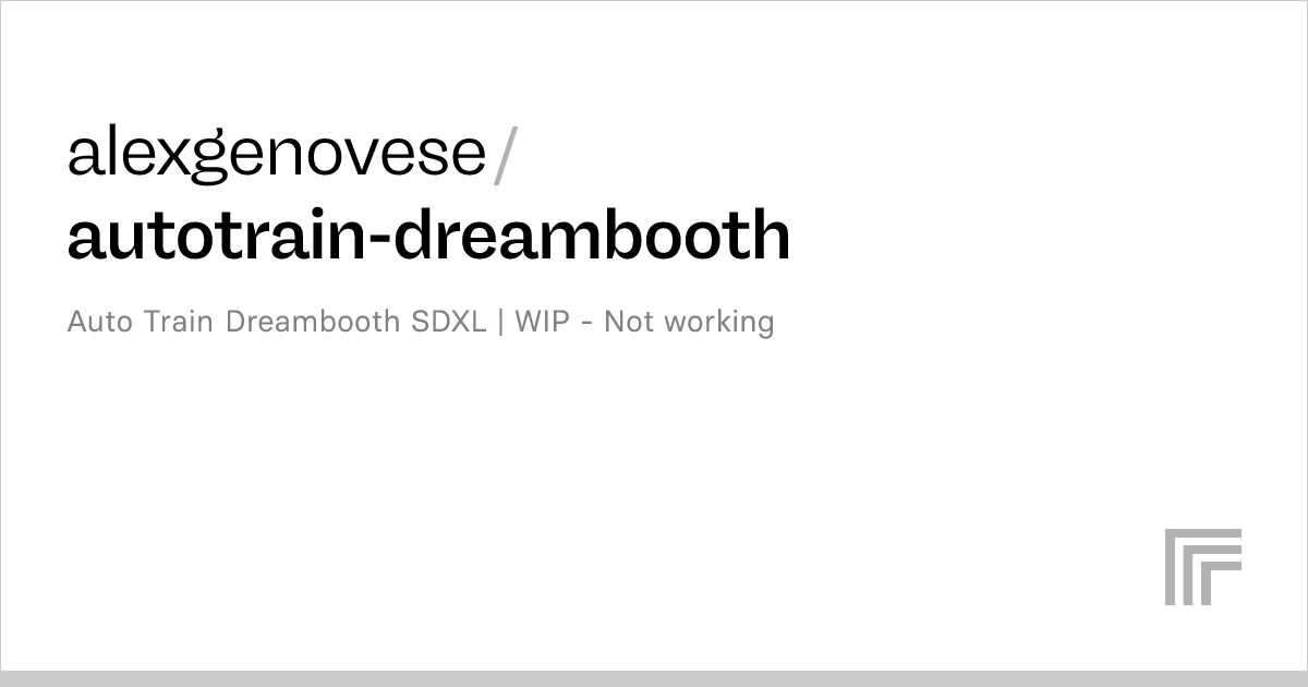 alexgenovese/autotrain-dreambooth – Run with an API on Replicate