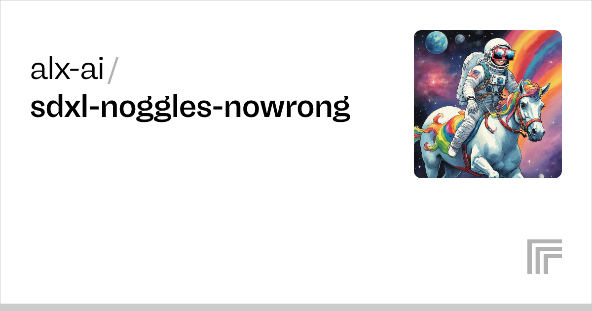 alx-ai/sdxl-noggles-nowrong – Run with an API on Replicate alx-ai/sdxl-noggles-nowrong – Run with an API on Replicate
