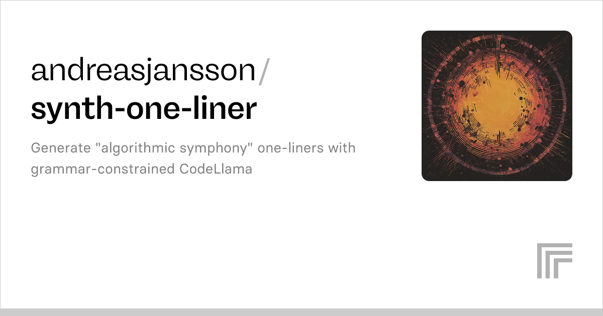 andreasjansson/synth-one-liner – Run with an API on Replicate