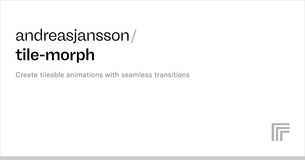 andreasjansson/tile-morph | Run with an API on Replicate