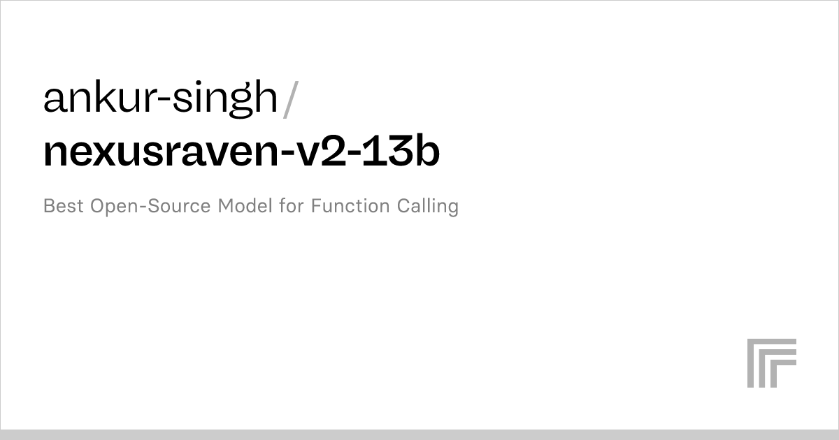 ankur-singh/nexusraven-v2-13b | Run with an API on Replicate
