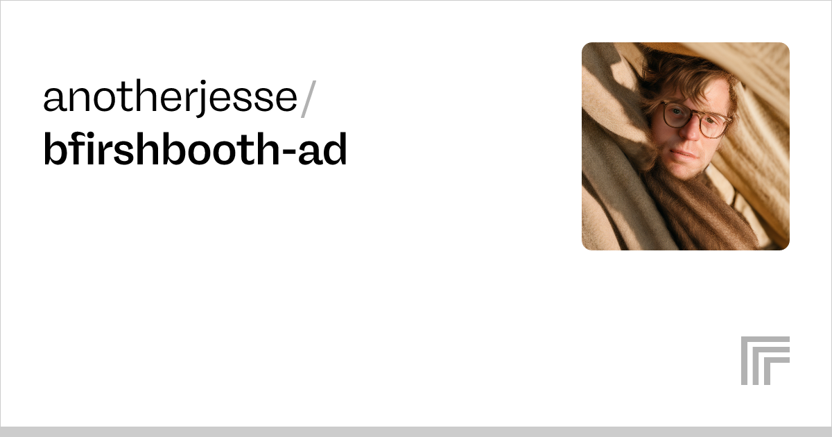 anotherjesse/bfirshbooth-ad | Run with an API on Replicate