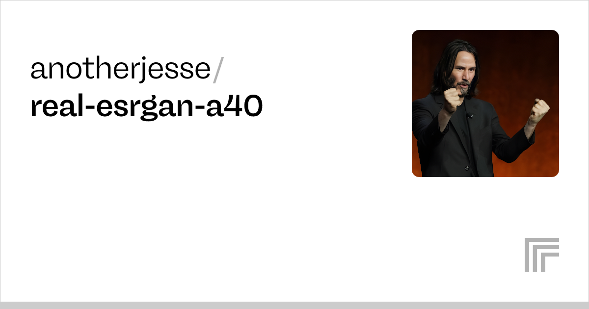 Examples – anotherjesse/real-esrgan-a40 – Replicate Examples – anotherjesse/real-esrgan-a40 – Replicate