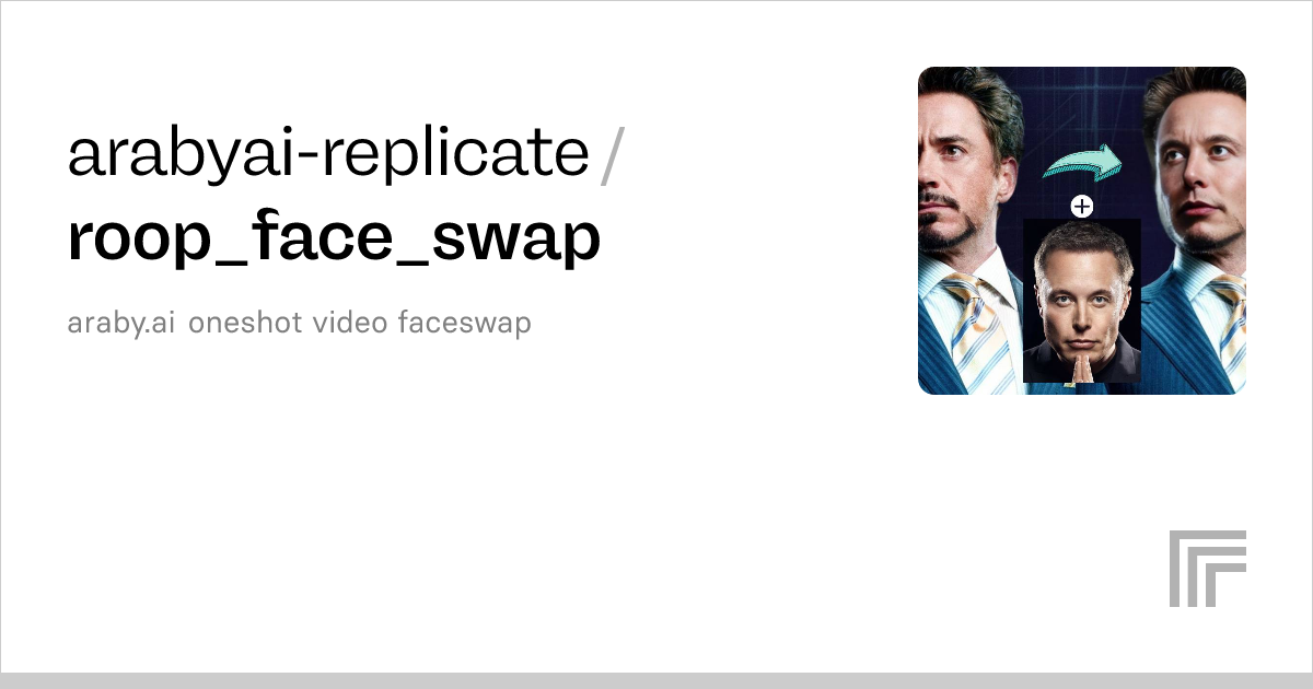 arabyai-replicate/roop_face_swap | Run with an API on Replicate