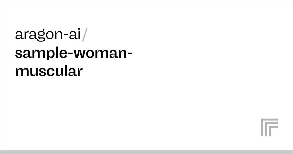 Examples – aragon-ai/sample-woman-muscular – Replicate