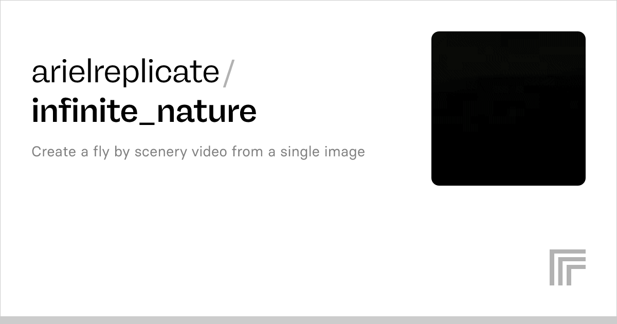 arielreplicate/infinite_nature | Run with an API on Replicate