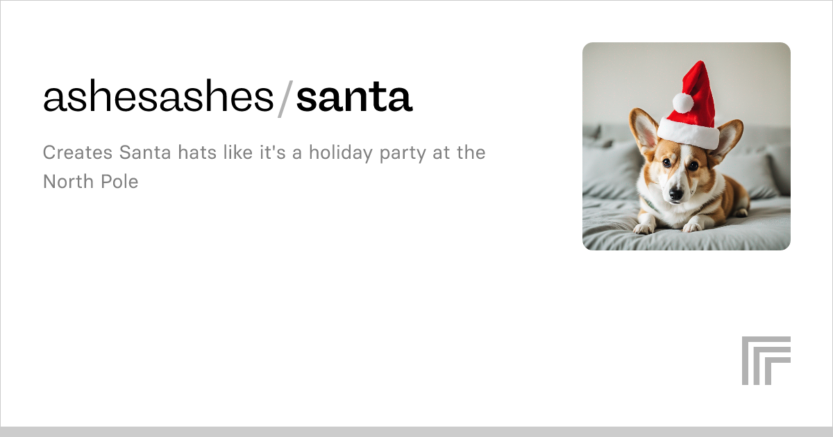 ashesashes/santa | Run with an API on Replicate