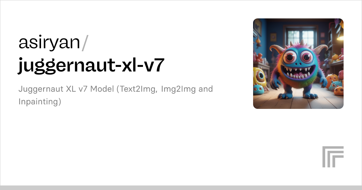 asiryan/juggernaut-xl-v7 | Run with an API on Replicate
