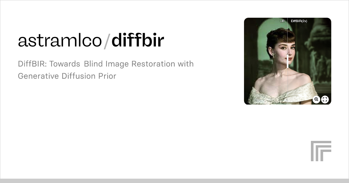 astramlco/diffbir | Run with an API on Replicate