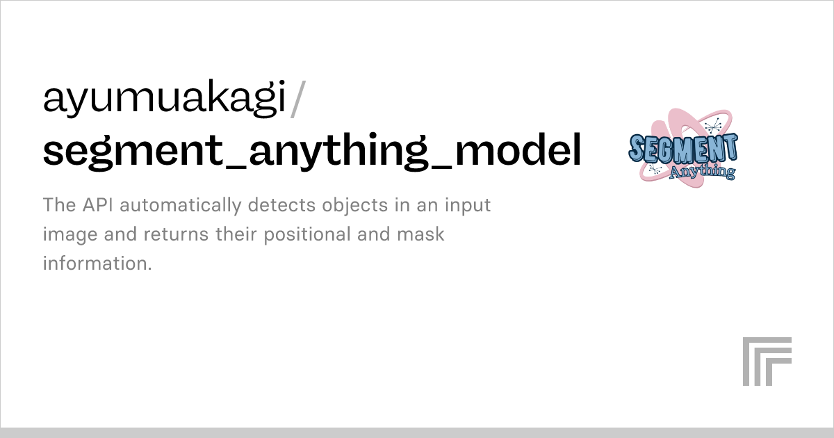 ayumuakagi/segment_anything_model | Run with an API on Replicate