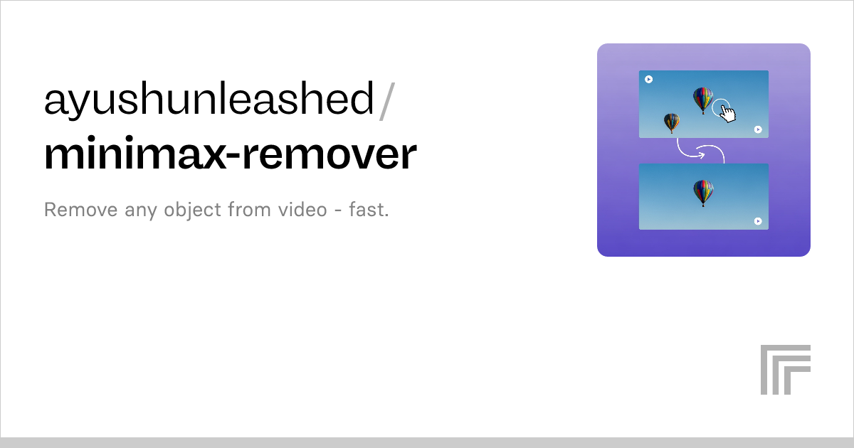 ayushunleashed/minimax-remover | Run with an API on Replicate