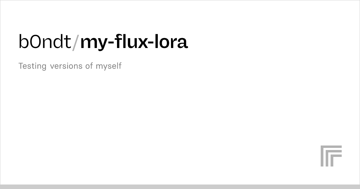 b0ndt/my-flux-lora – Run with an API on Replicate