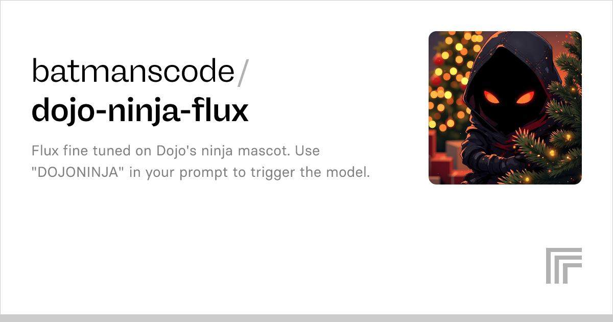 batmanscode/dojo-ninja-flux | Run with an API on Replicate