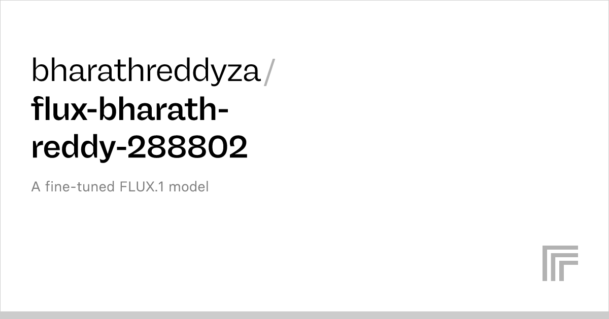 bharathreddyza/flux-bharath-reddy-288802 – Run with an API on Replicate