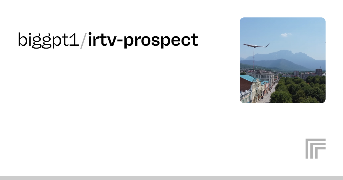 biggpt1/irtv-prospect | Run with an API on Replicate