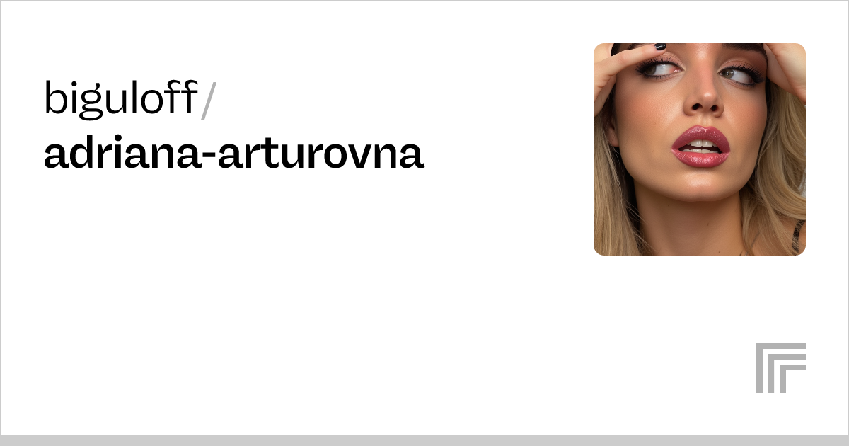 biguloff/adriana-arturovna – API reference