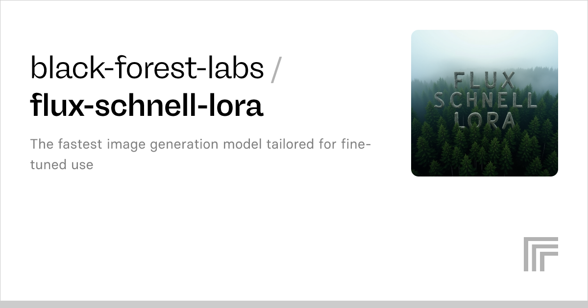 black-forest-labs/flux-schnell-lora – Run with an API on Replicate