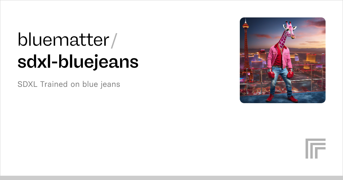 Examples – bluematter/sdxl-bluejeans | Replicate