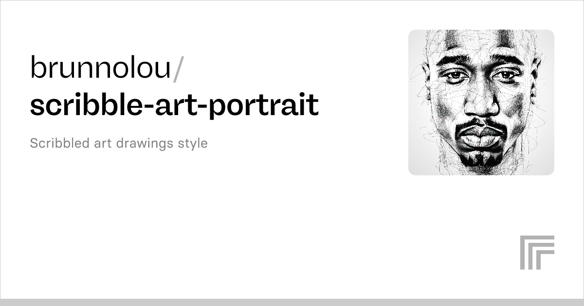 Examples – brunnolou/scribble-art-portrait | Replicate
