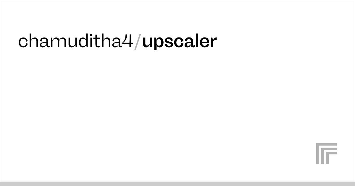 Examples – chamuditha4/upscaler – Replicate