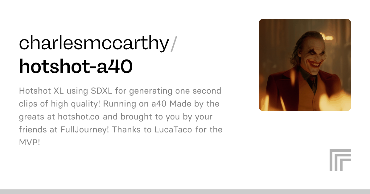 charlesmccarthy/hotshot-a40 | Run with an API on Replicate