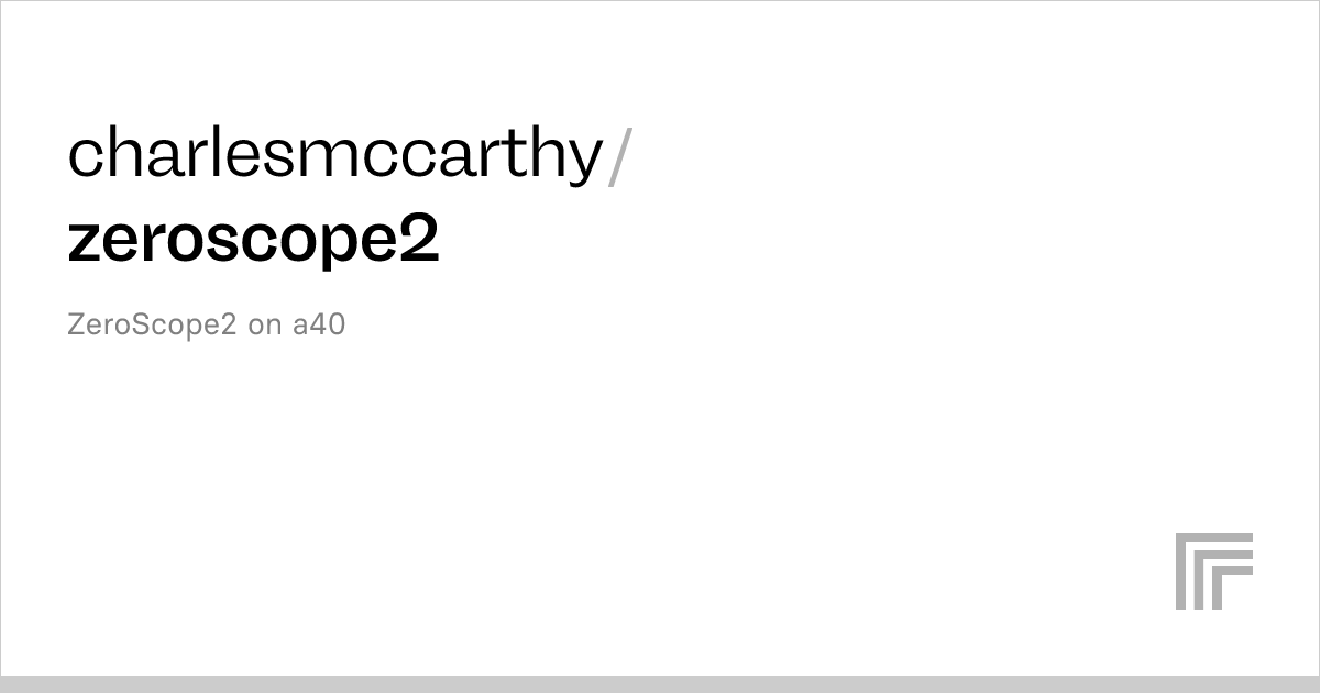 charlesmccarthy/zeroscope2 – Run with an API on Replicate