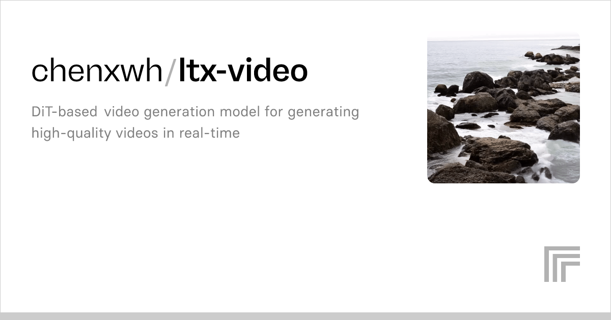 chenxwh/ltx-video | Run with an API on Replicate