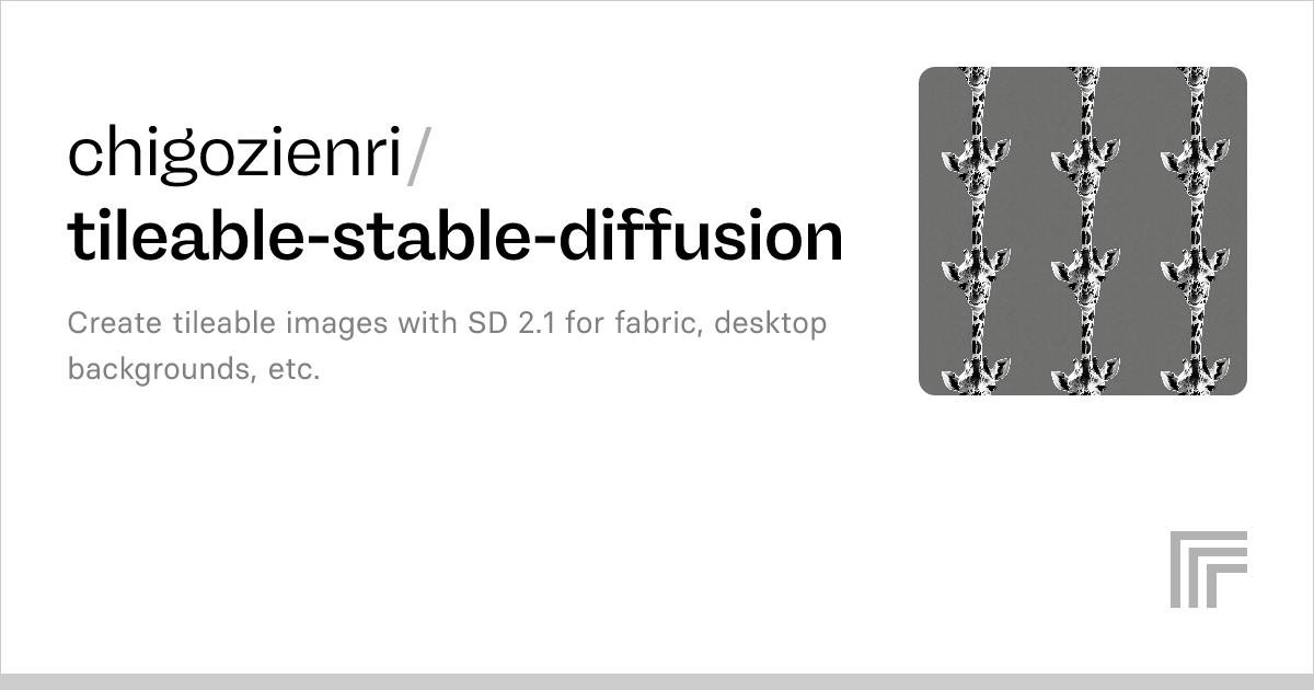chigozienri/tileable-stable-diffusion – Run with an API on Replicate chigozienri/tileable-stable-diffusion – Run with an API on Replicate