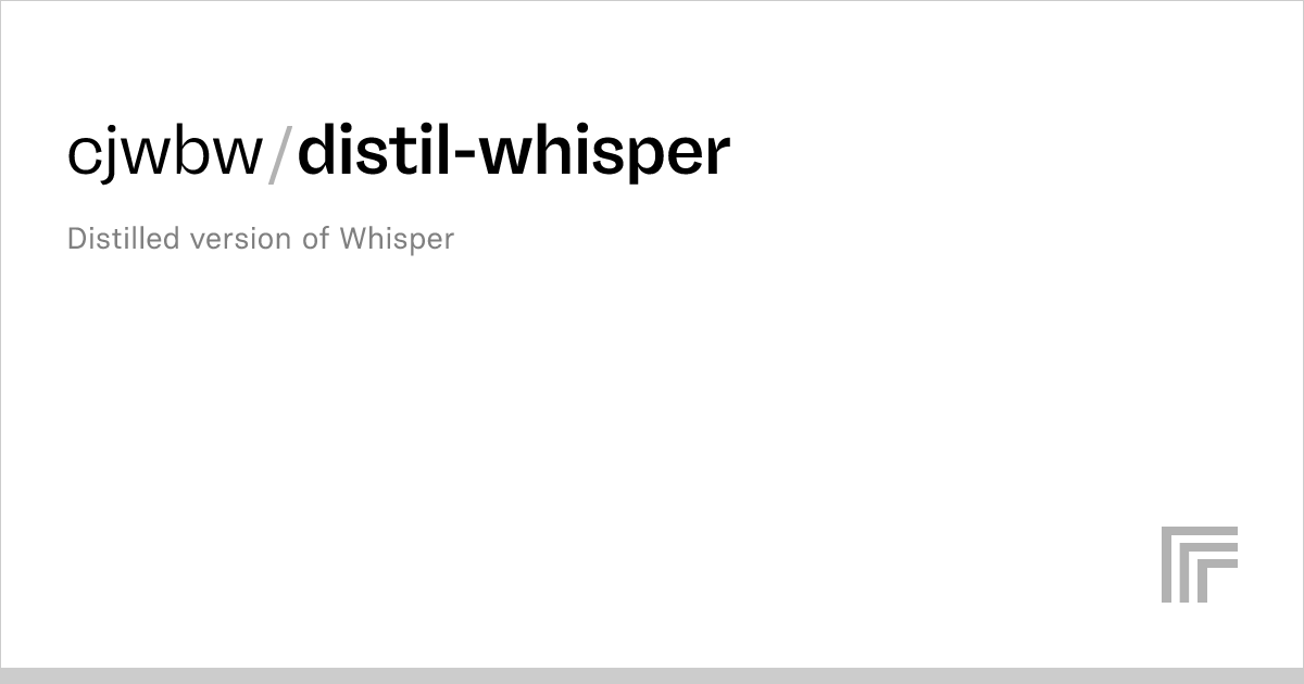 cjwbw/distil-whisper – Run with an API on Replicate cjwbw/distil-whisper – Run with an API on Replicate