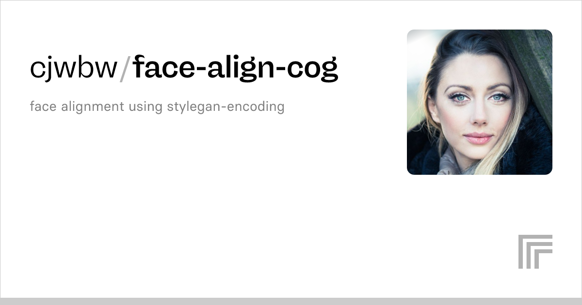cjwbw/face-align-cog | Run with an API on Replicate