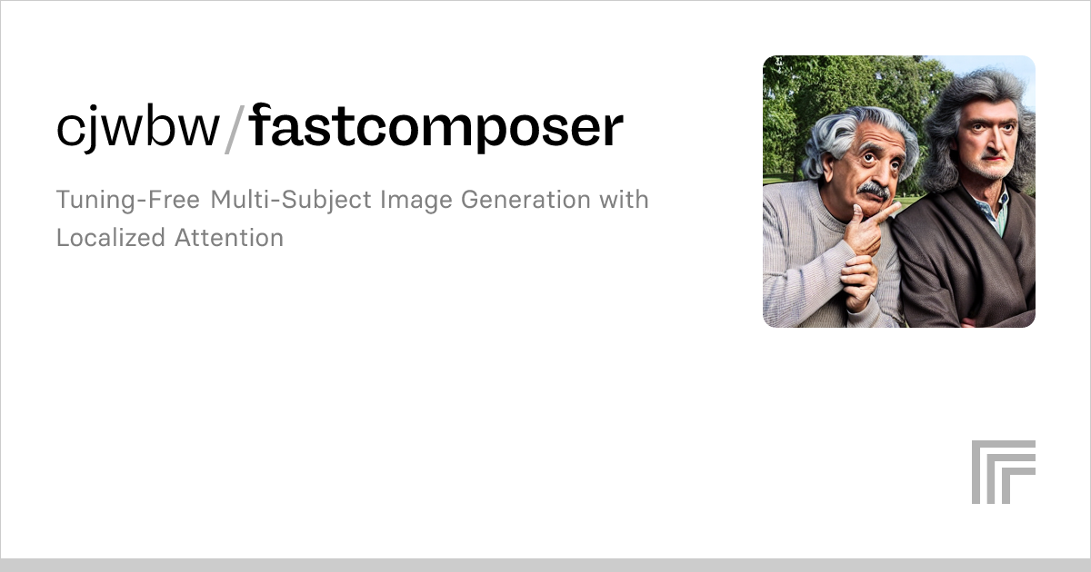 cjwbw/fastcomposer – Run with an API on Replicate