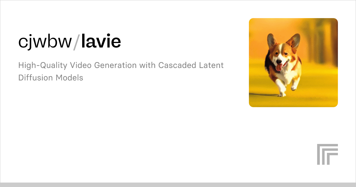 cjwbw/lavie | Run with an API on Replicate
