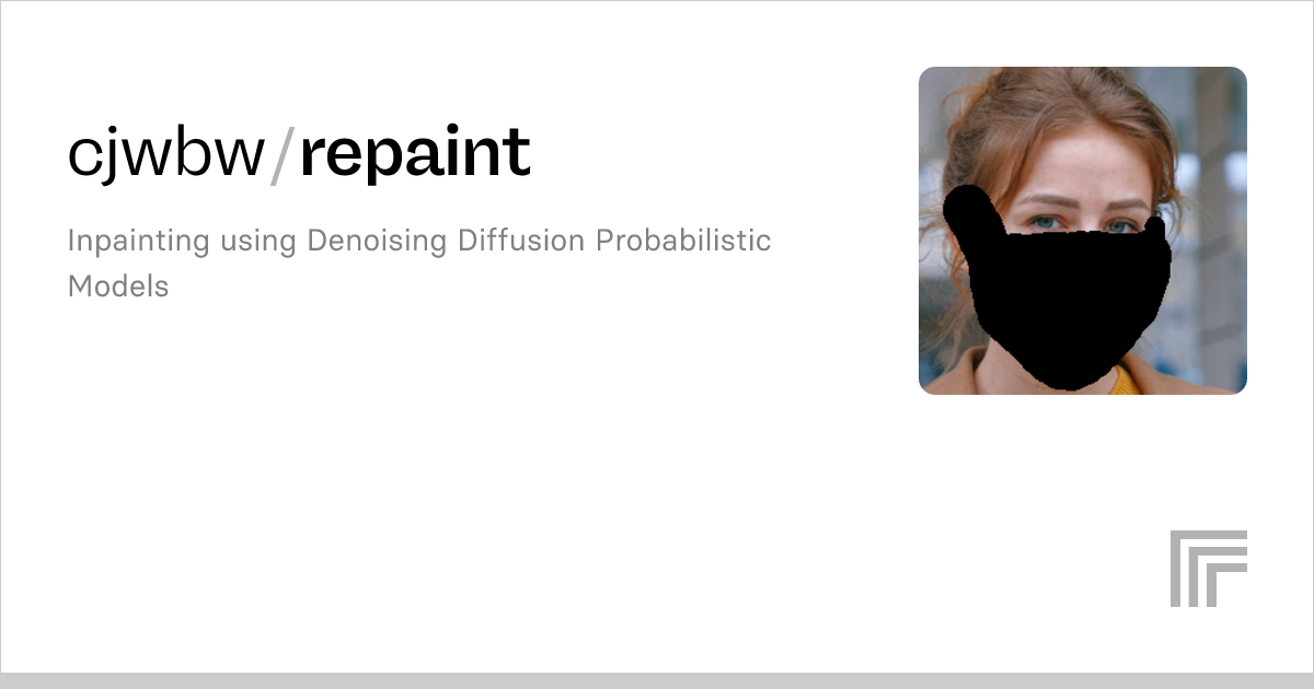 cjwbw/repaint | Run with an API on Replicate