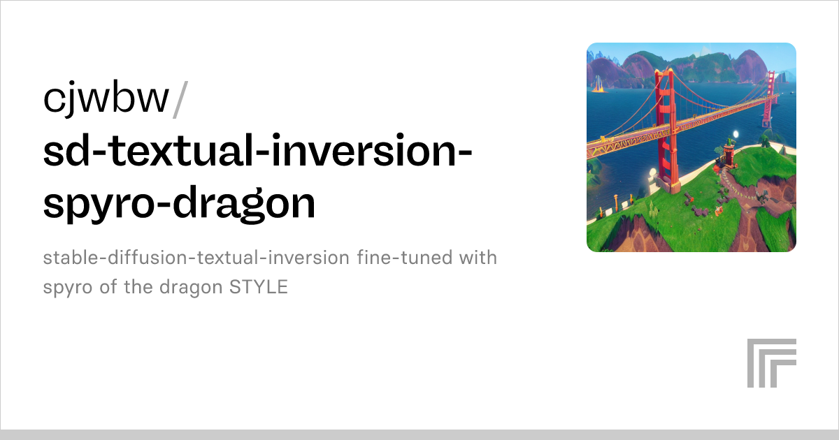 cjwbw/sd-textual-inversion-spyro-dragon | Run with an API on Replicate