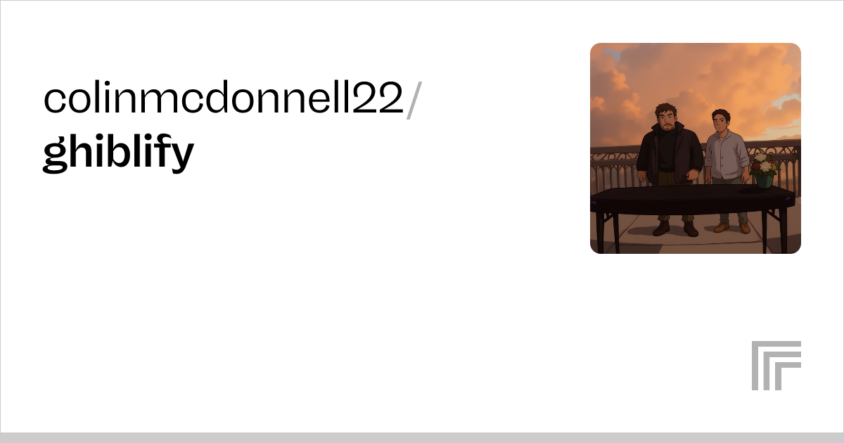 colinmcdonnell22/ghiblify | Run with an API on Replicate