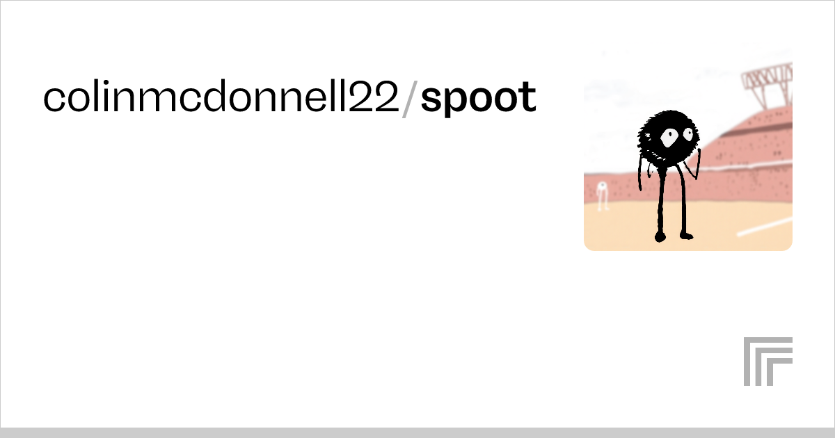Examples – colinmcdonnell22/spoot | Replicate