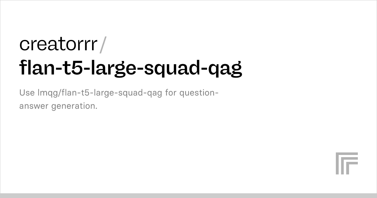 Examples – creatorrr/flan-t5-large-squad-qag – Replicate Examples – creatorrr/flan-t5-large-squad-qag – Replicate