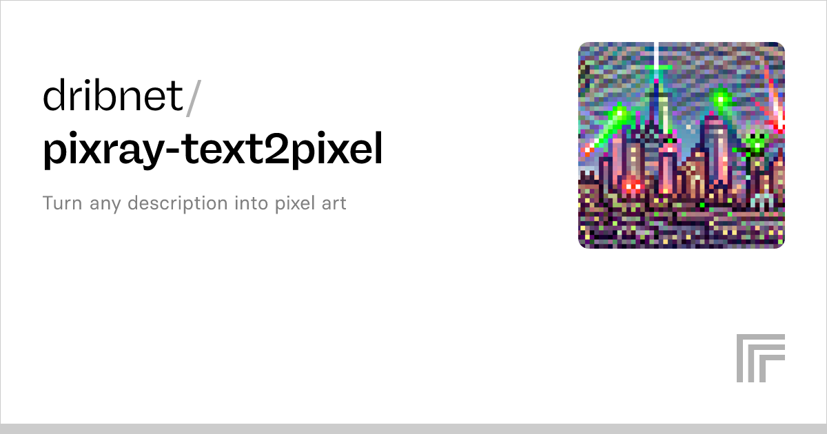 dribnet/pixray-text2pixel | Run with an API on Replicate