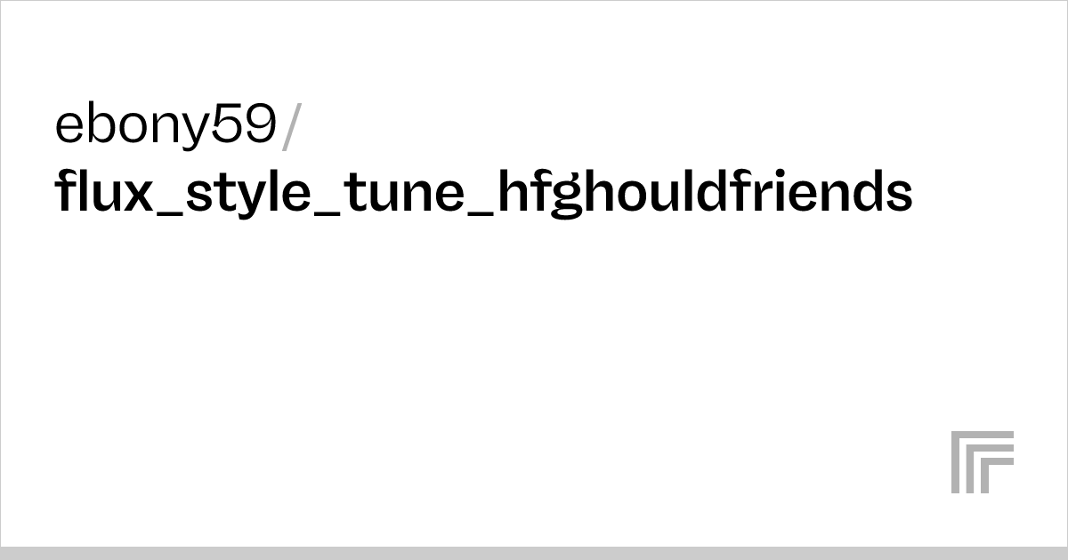 Examples – ebony59/flux_style_tune_hfghouldfriends – Replicate