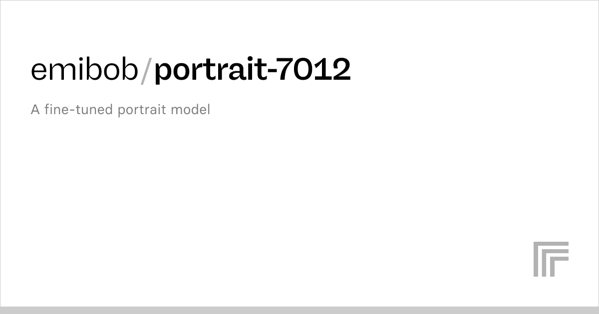 Examples – emibob/portrait-7012 | Replicate