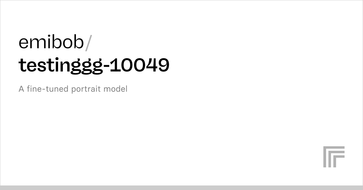 emibob/testinggg-10049 – Run with an API on Replicate