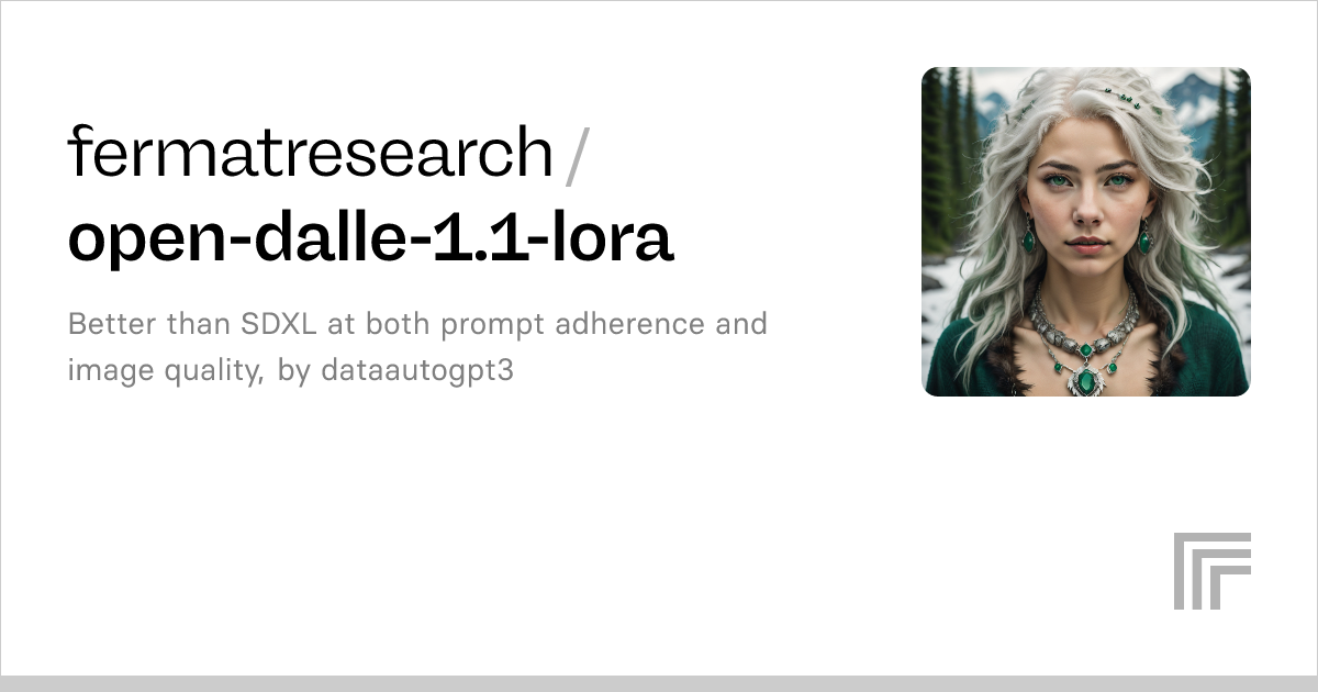 fermatresearch/open-dalle-1.1-lora | Run with an API on Replicate
